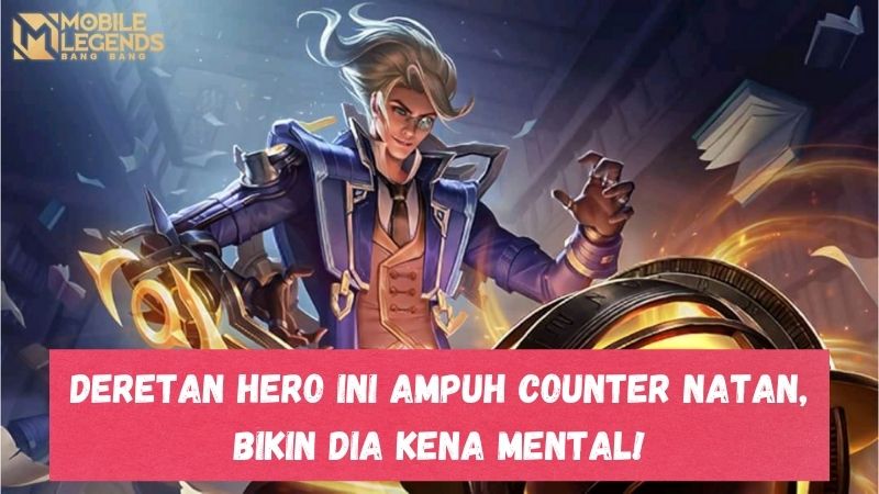 Deretan Hero Ini Ampuh Counter Natan, Bikin Dia Kena Mental! | SPIN