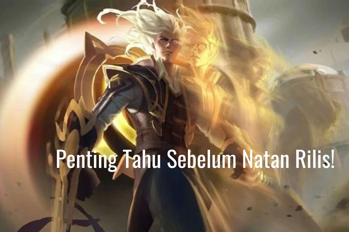 Hal yang Harus Kamu Tahu Tentang Natan Sebelum Rilis di MLBB | SPIN