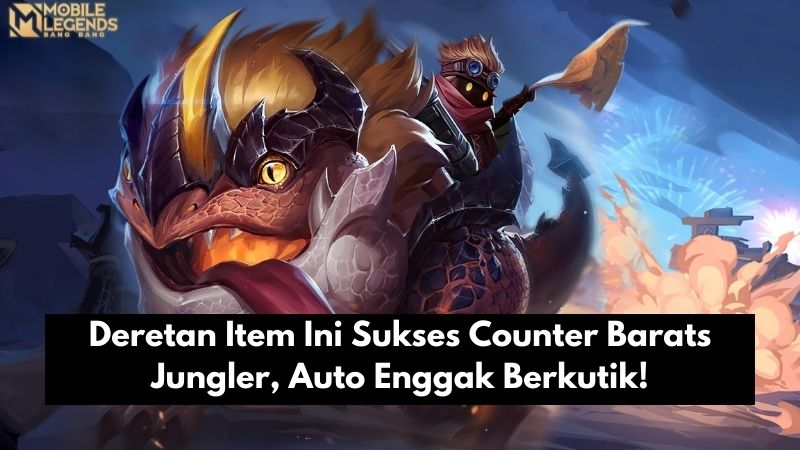 Deretan Item Ini Sukses Counter Barats Jungler, Auto Enggak Berkutik!
