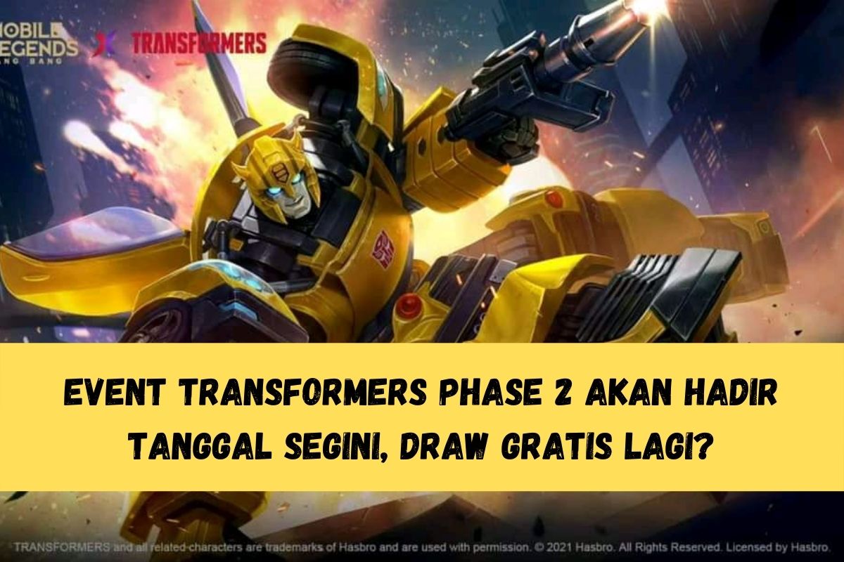 Event Transformers Phase 2 Akan Hadir Tanggal Segini, Draw Gratis Lagi?