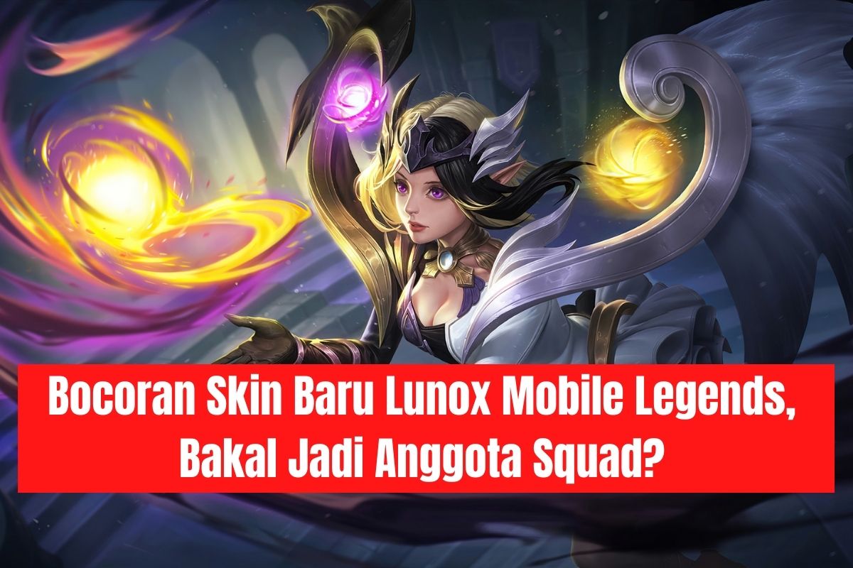 Bocoran Skin Baru Lunox Mobile Legends, Bakal Jadi Anggota Squad?