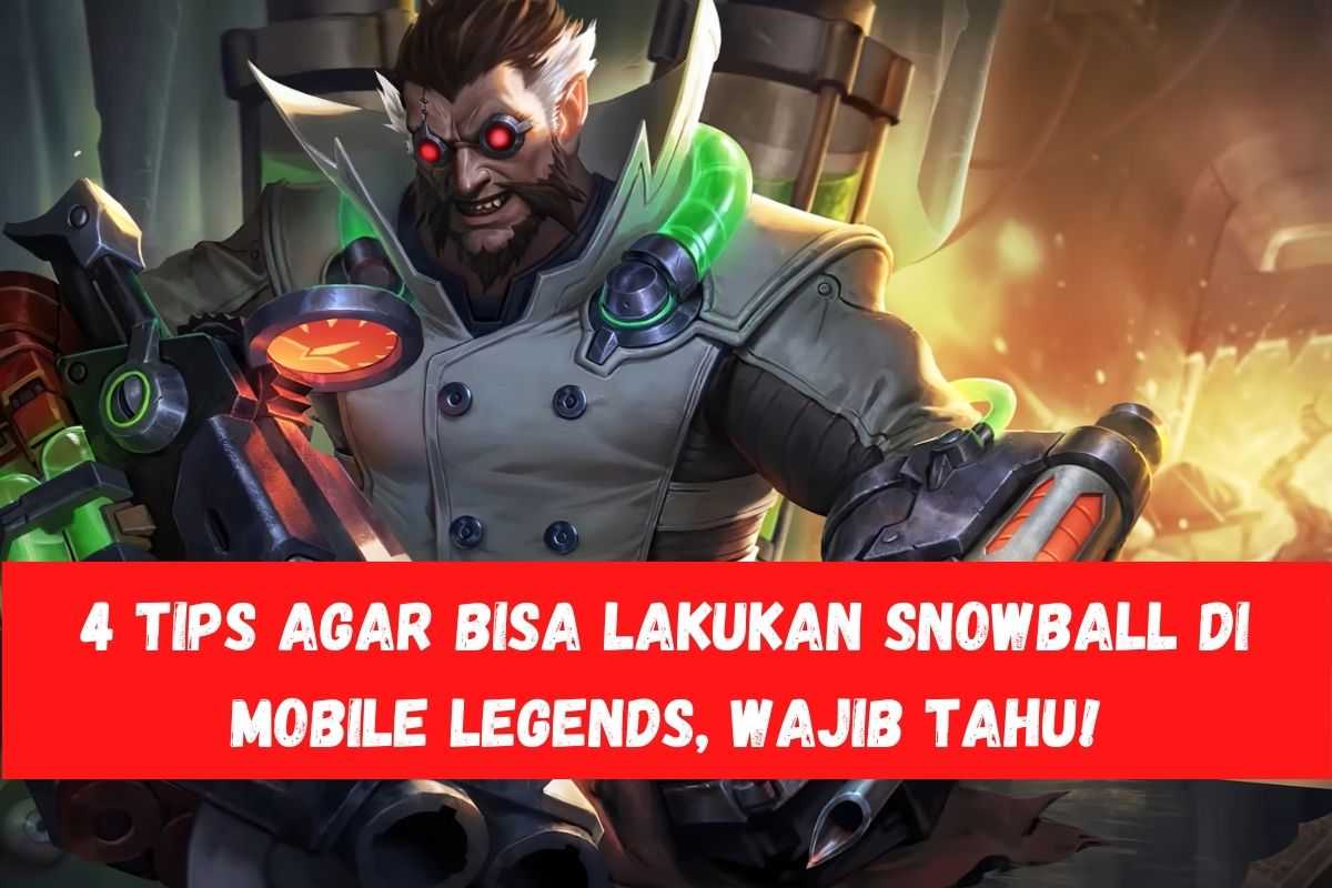 4 Tips Agar Bisa Lakukan Snowball di Mobile Legends, Wajib Tahu! | SPIN