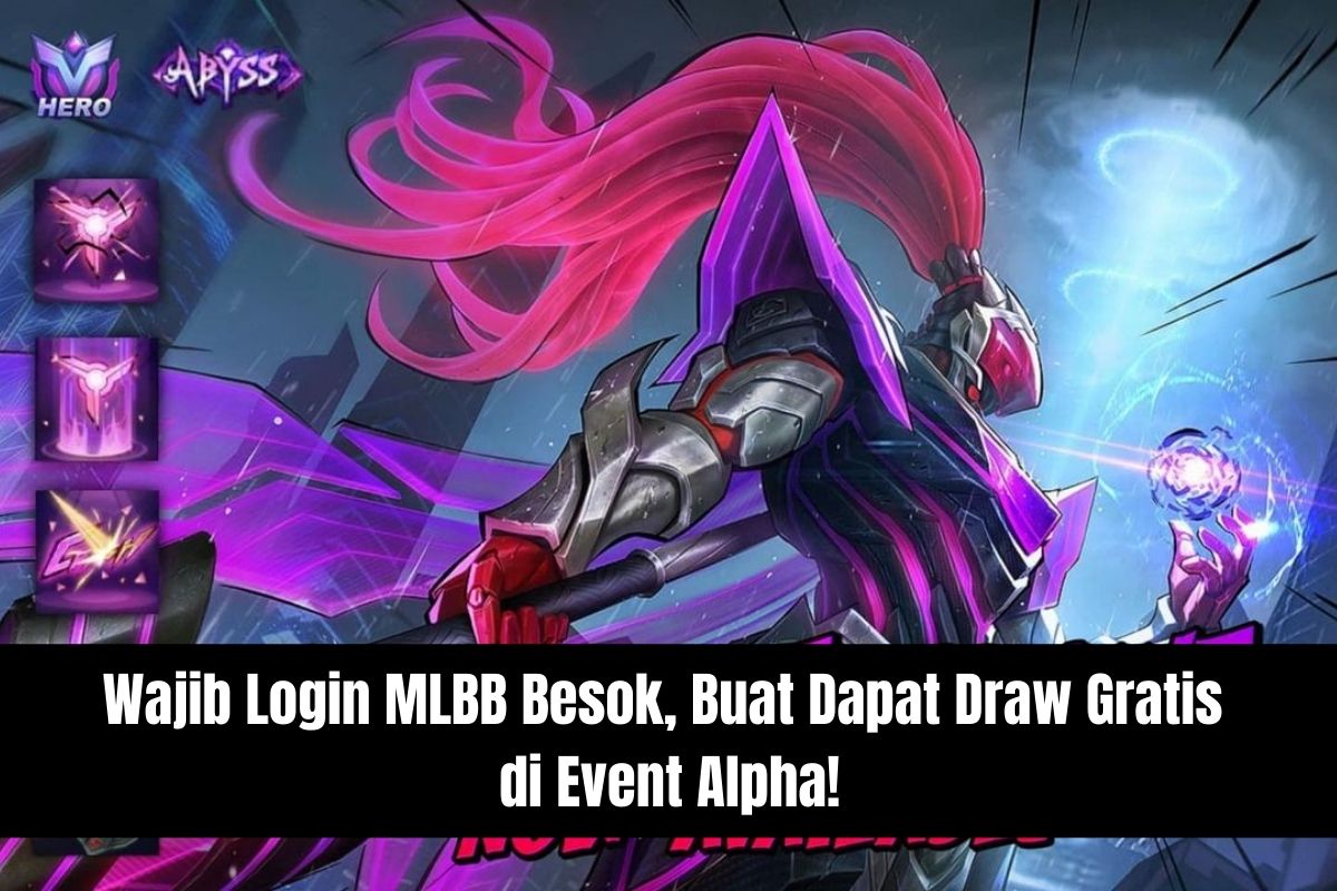 Wajib Login MLBB Besok, Buat Dapat Draw Gratis di Event Alpha! | SPIN