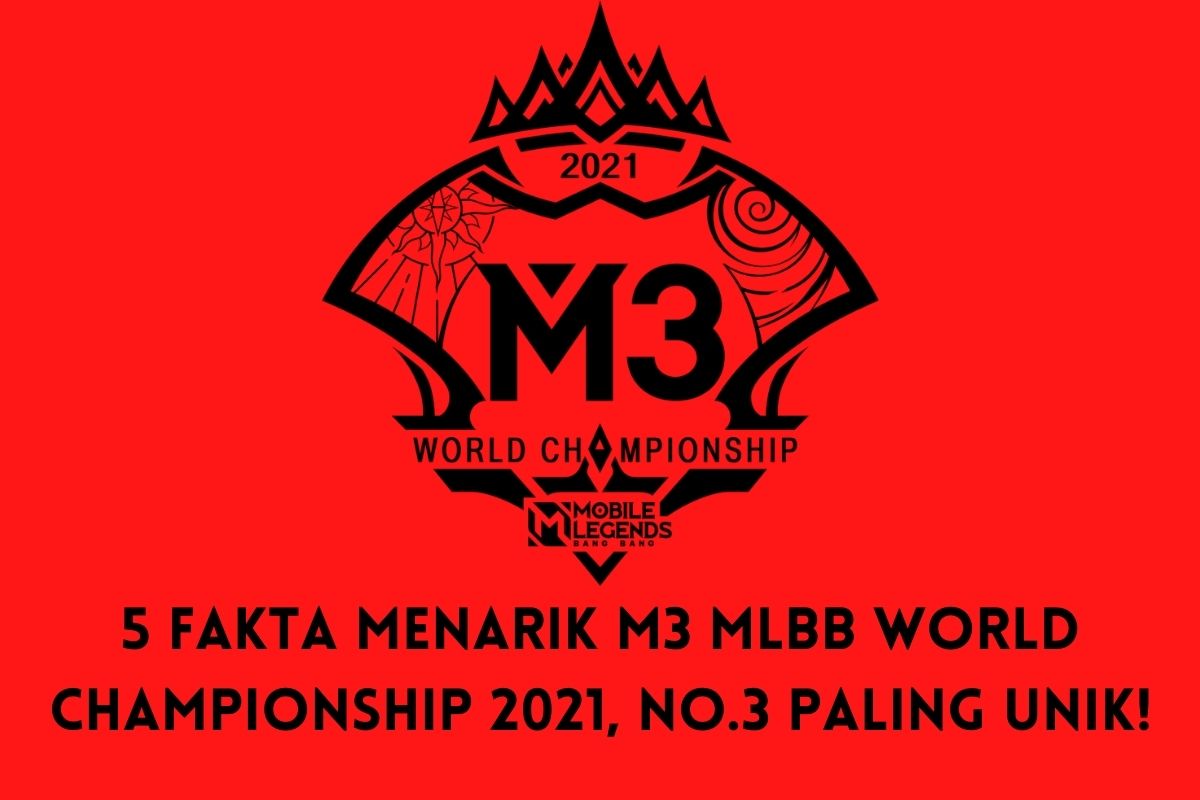 5 Fakta Menarik M3 MLBB World Championship 2021, No.3 Paling Unik!