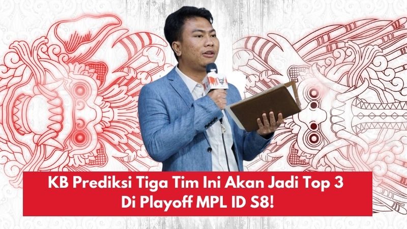KB Prediksi Tiga Tim Ini Akan Jadi Top 3 Di Playoff MPL ID S8! | SPIN