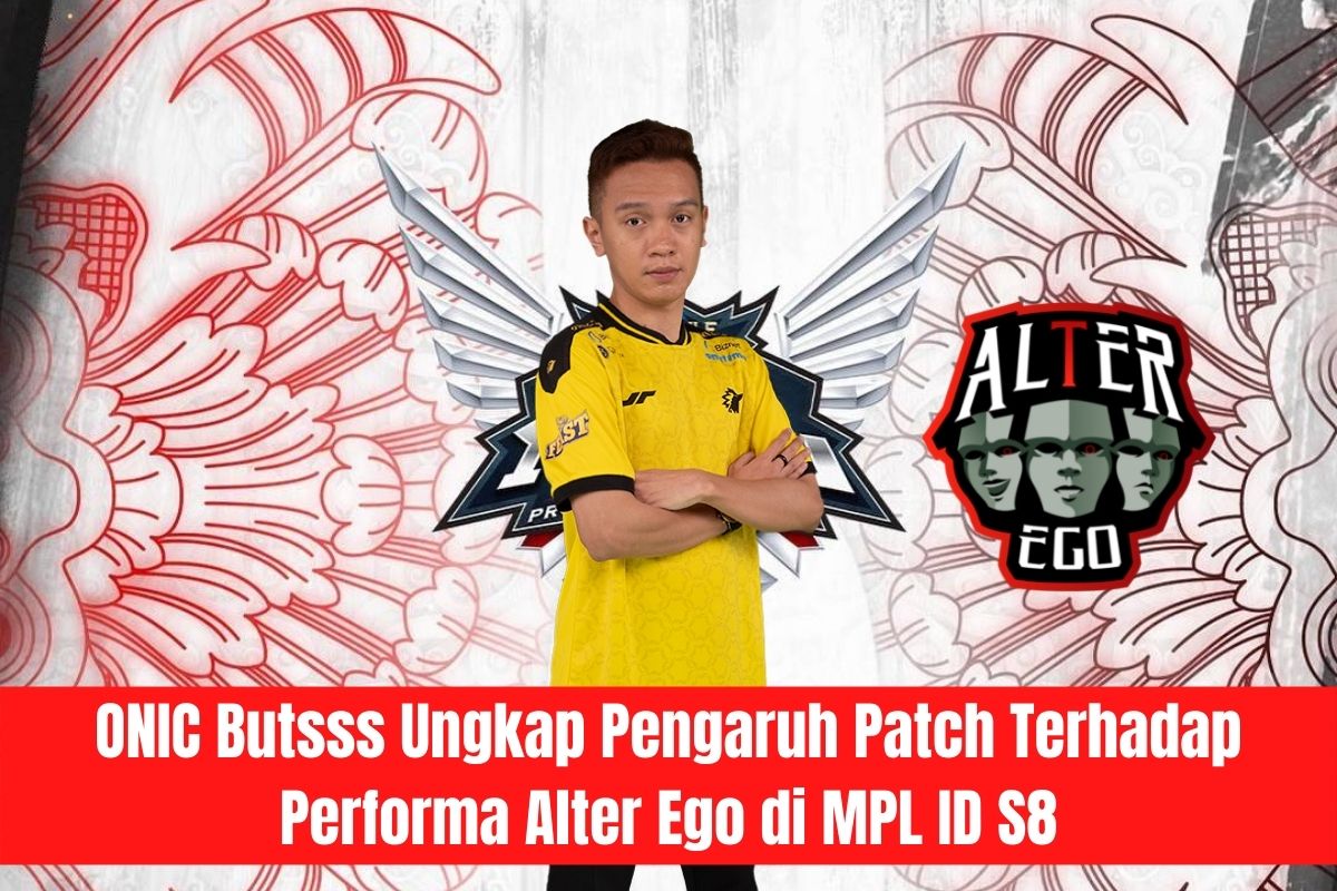 ONIC Butsss Ungkap Pengaruh Patch Terhadap Performa Alter Ego di MPL ID S8
