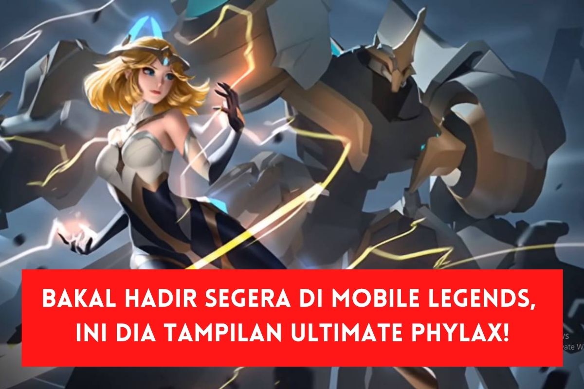 Bakal Hadir Segera di Mobile Legends, Ini Dia Tampilan Ultimate Phylax!