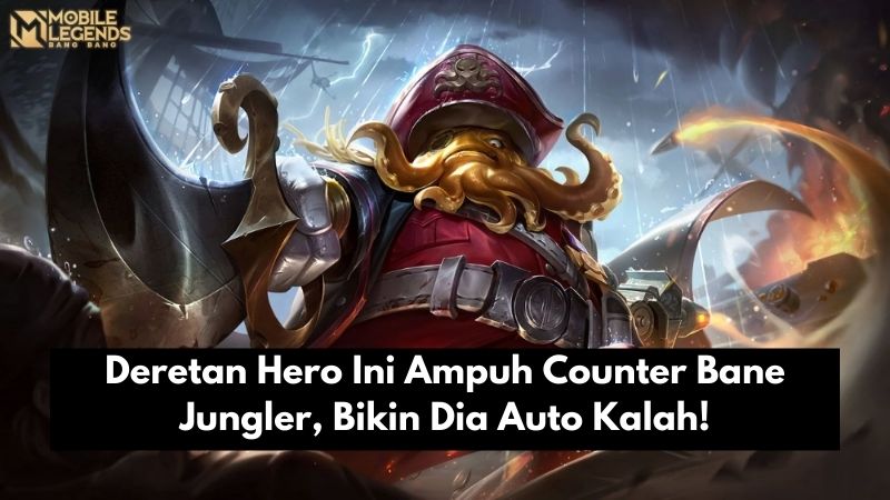 Deretan Hero Ini Ampuh Counter Bane Jungler, Bikin Dia Auto Kalah! | SPIN