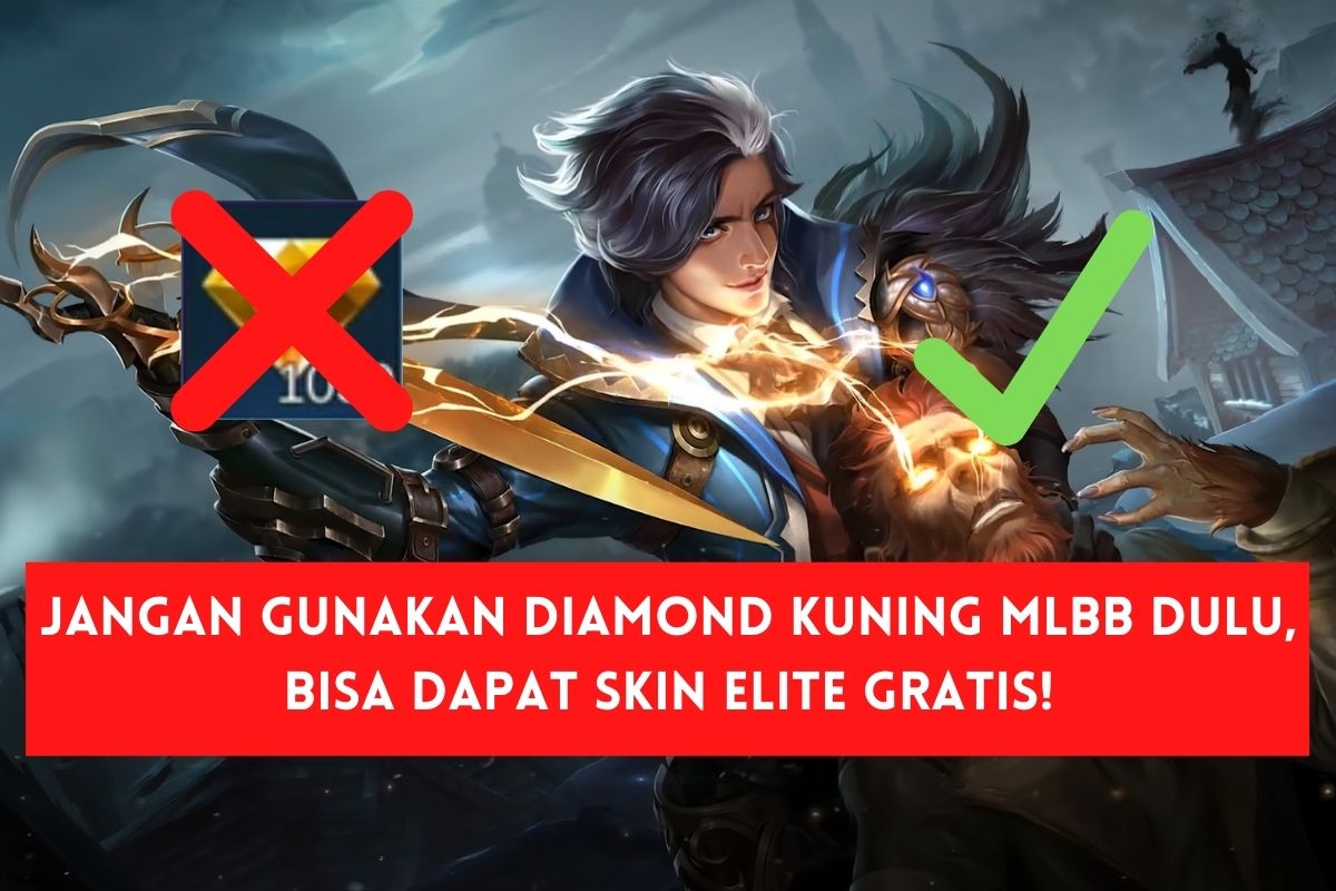 Jangan Gunakan Diamond Kuning MLBB Dulu, Bisa Dapat Skin Elite Gratis!