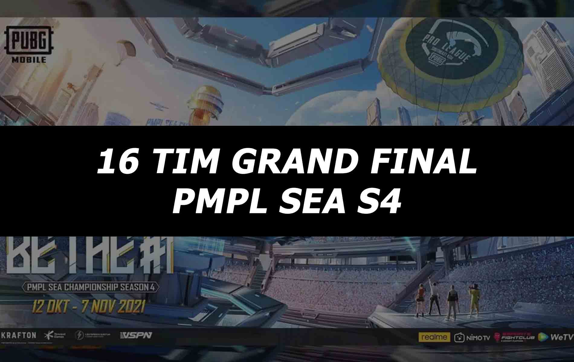 16 Tim Yang Lolos ke Babak Grand Final PMPL SEA Season 4