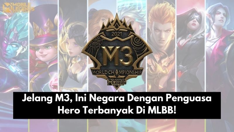 Jelang M3, Ini Negara Dengan Penguasa Hero Terbanyak Di MLBB! | SPIN