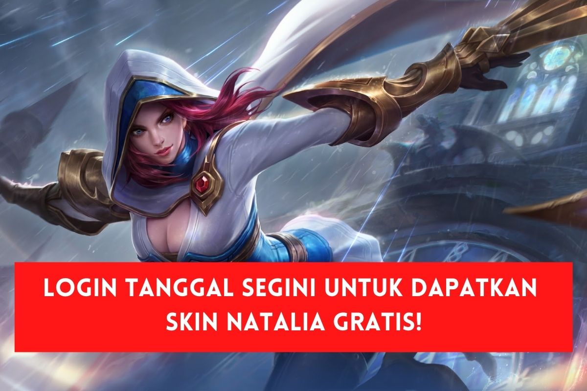 Login Tanggal Segini Untuk Dapatkan Skin Natalia Gratis! | SPIN