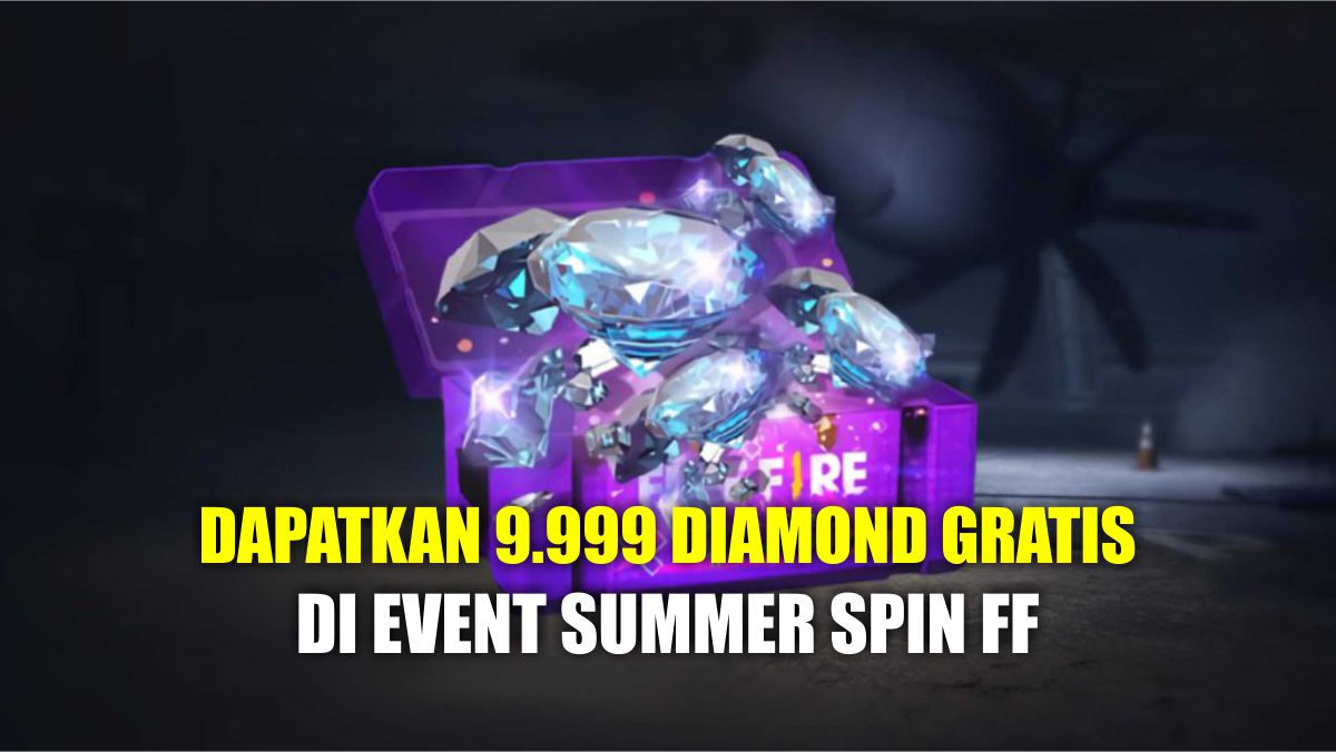 Ada Spin Diamond FF Gratis 9.999 dalam Event FF Terbaru 2021! | SPIN