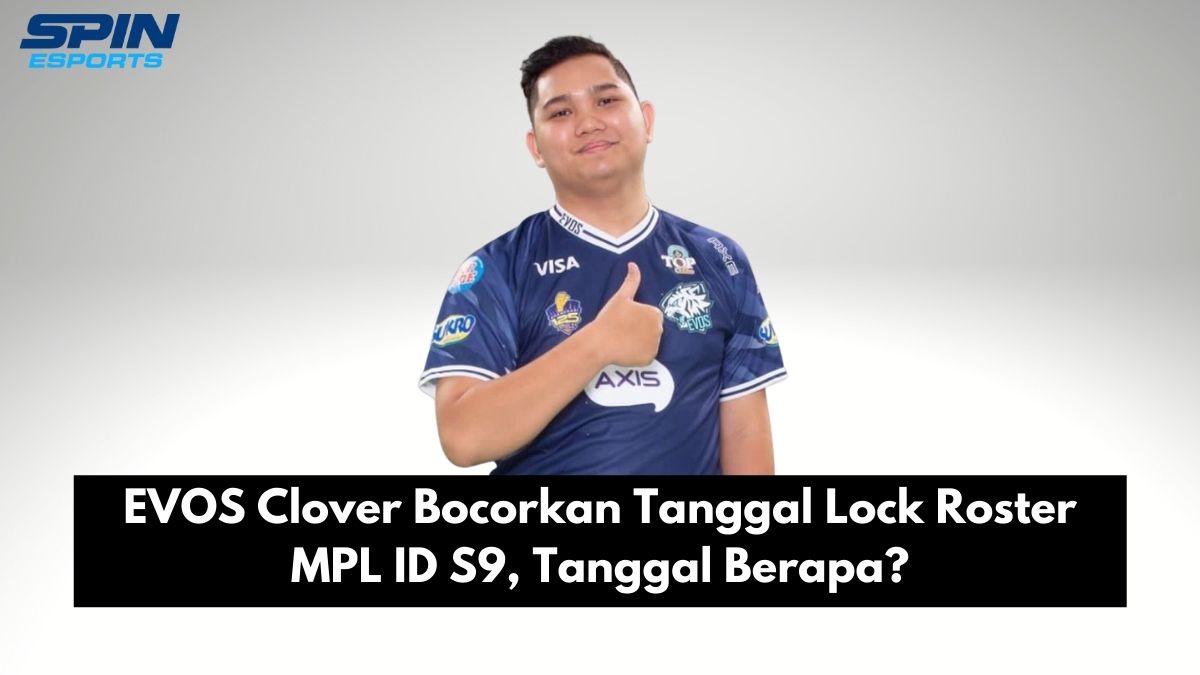 EVOS Clover Bocorkan Tanggal Lock Roster MPL ID S9, Tanggal Berapa?
