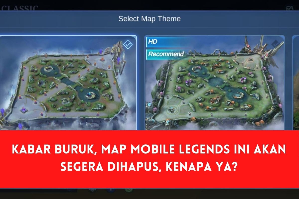 Kabar Buruk, Map Mobile Legends Ini Akan Segera Dihapus, Kenapa ya?