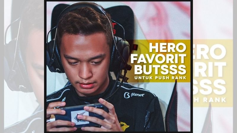 Deretan Hero Untuk Push Rank Terbaik Versi ONIC Butsss, Auto Mythic!