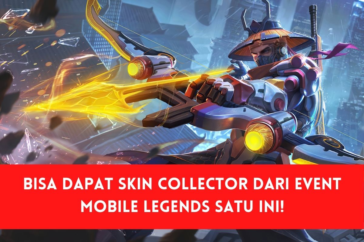 Bisa Dapat Skin Collector dari Event Mobile Legends Satu Ini! | SPIN