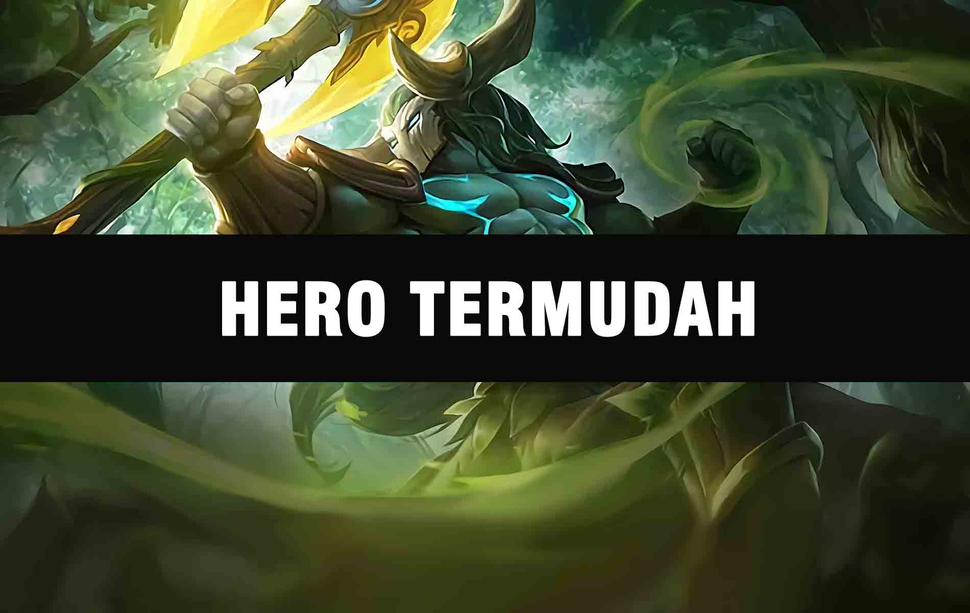 3 Hero Paling Mudah Yang Dikuasai Semua Pemain Mobile Legends