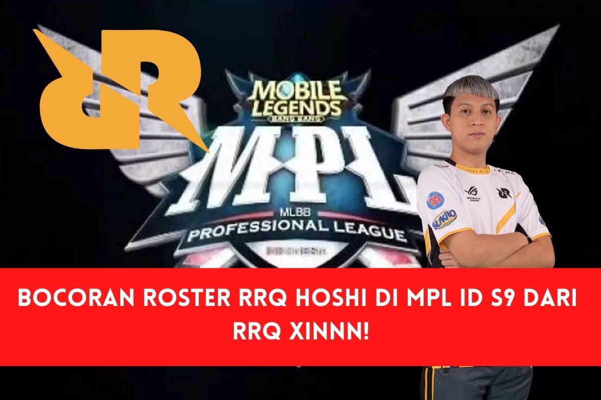 Bocoran Roster RRQ Hoshi di MPL ID S9 Dari RRQ Xinnn! | SPIN