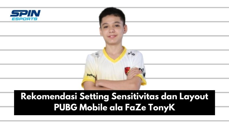 Rekomendasi Setting Sensitivitas dan Layout PUBG Mobile ala FaZe TonyK