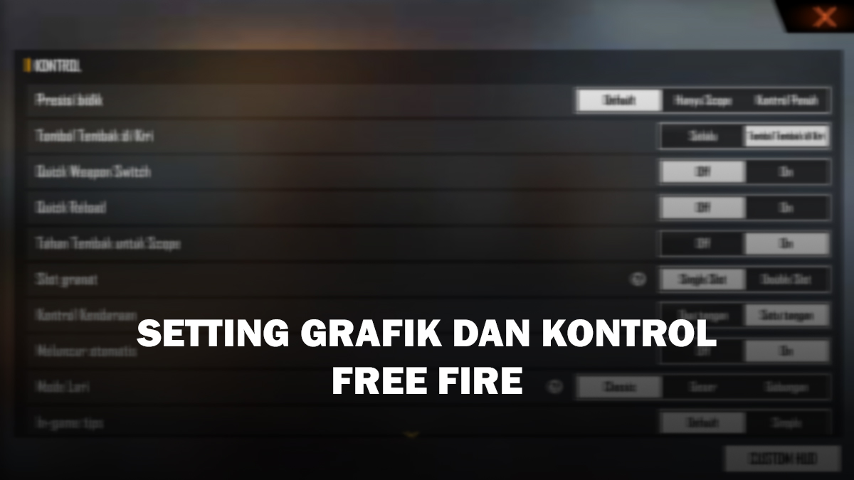 Setting Grafik dan Kontrol Terbaik Free Fire (FF) untuk Android | SPIN