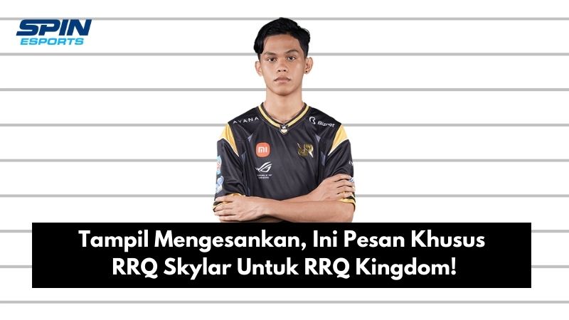 Tampil Mengesankan, Ini Pesan Khusus RRQ Skylar Untuk RRQ Kingdom!