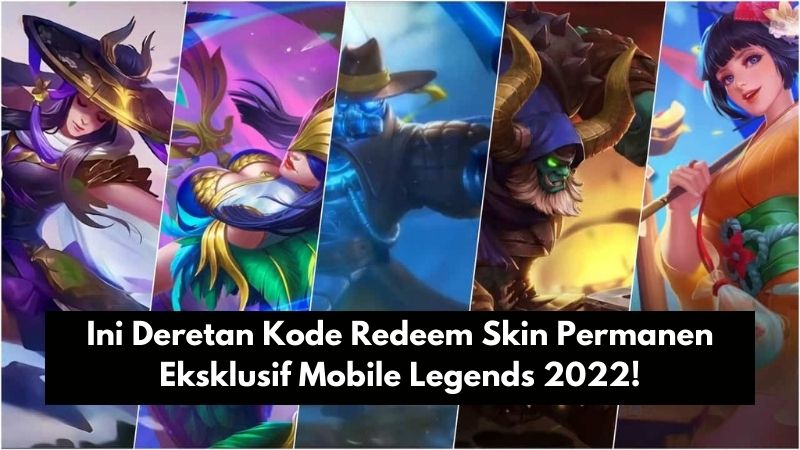 Ini Deretan Kode Redeem Skin Permanen Eksklusif Mobile Legends 2022! Ini Deretan Kode Redeem Skin Permanen Eksklusif Mobile Legends 2022!