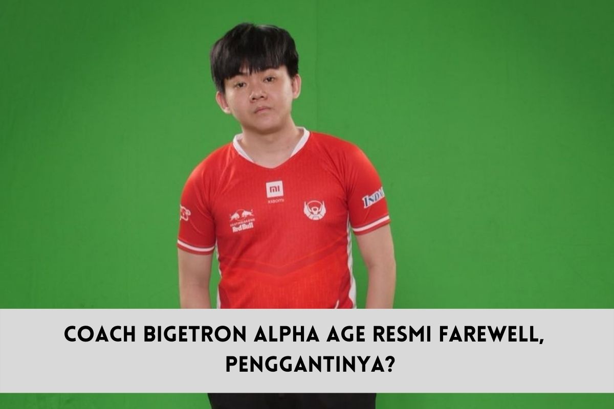 Coach Bigetron Alpha Age Resmi Farewell, Siapa Penggantinya? | SPIN