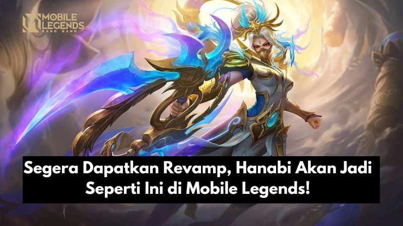 Segera Dapatkan Revamp, Hanabi Akan Jadi Seperti Ini di Mobile Legends!