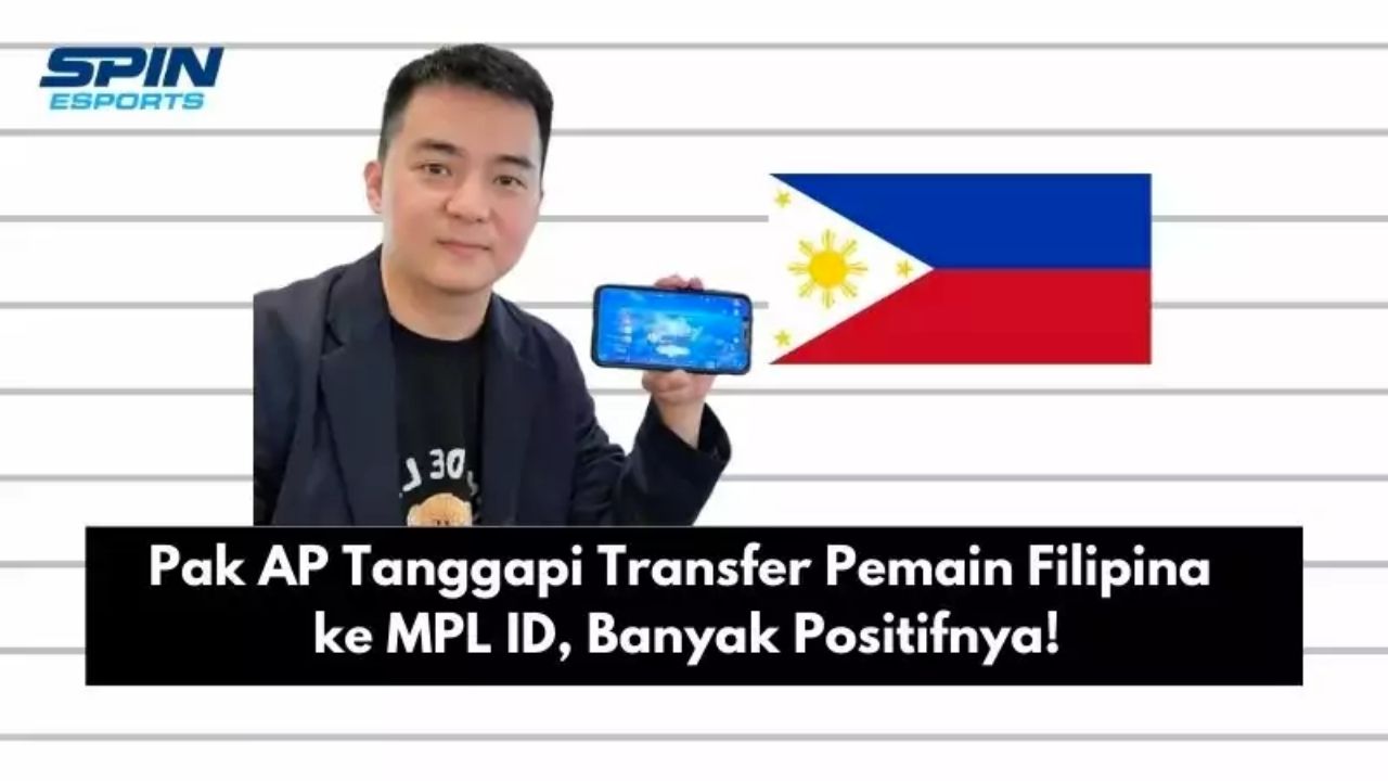 Pak AP Tanggapi Transfer Pemain Filipina ke MPL ID, Banyak Positifnya!