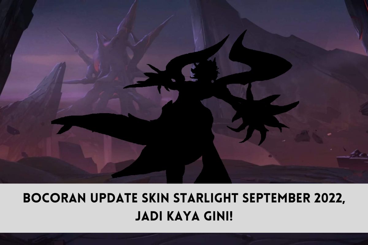 Bocoran Update Skin Starlight September 2022, Jadi Kaya Gini! | SPIN