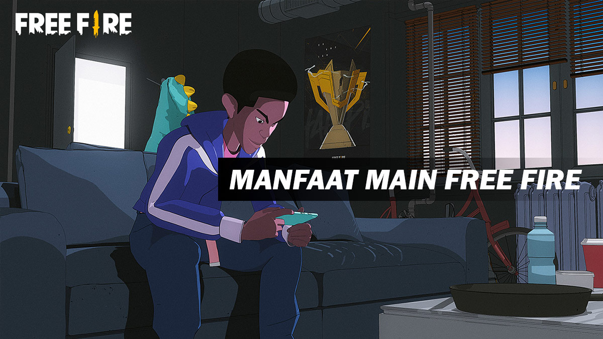 Inilah Apa Manfaat Main FF yang Penting untuk Diketahui Para Orang Tua!