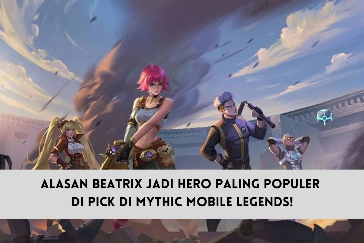 Alasan Beatrix Jadi Hero Paling Populer di Pick di Mythic Mobile Legends!