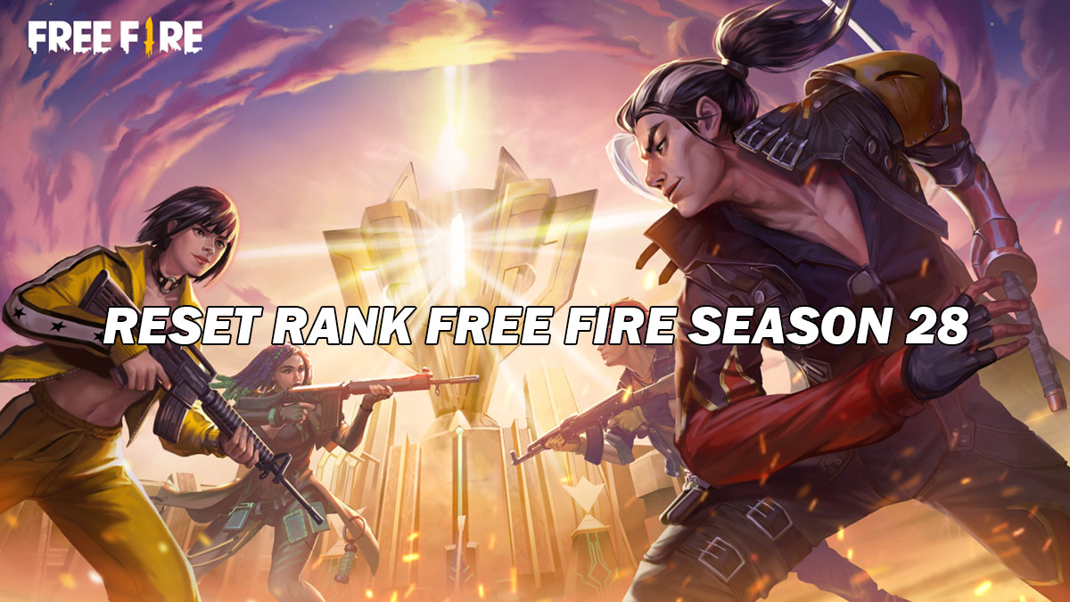 Bocoran Hadiah Reset BR Rank Season 28 FF Agustus 2022, Ini Syarat ...
