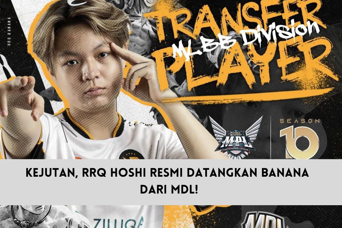 Kejutan, RRQ Hoshi Resmi Datangkan Banana dari MDL! | SPIN